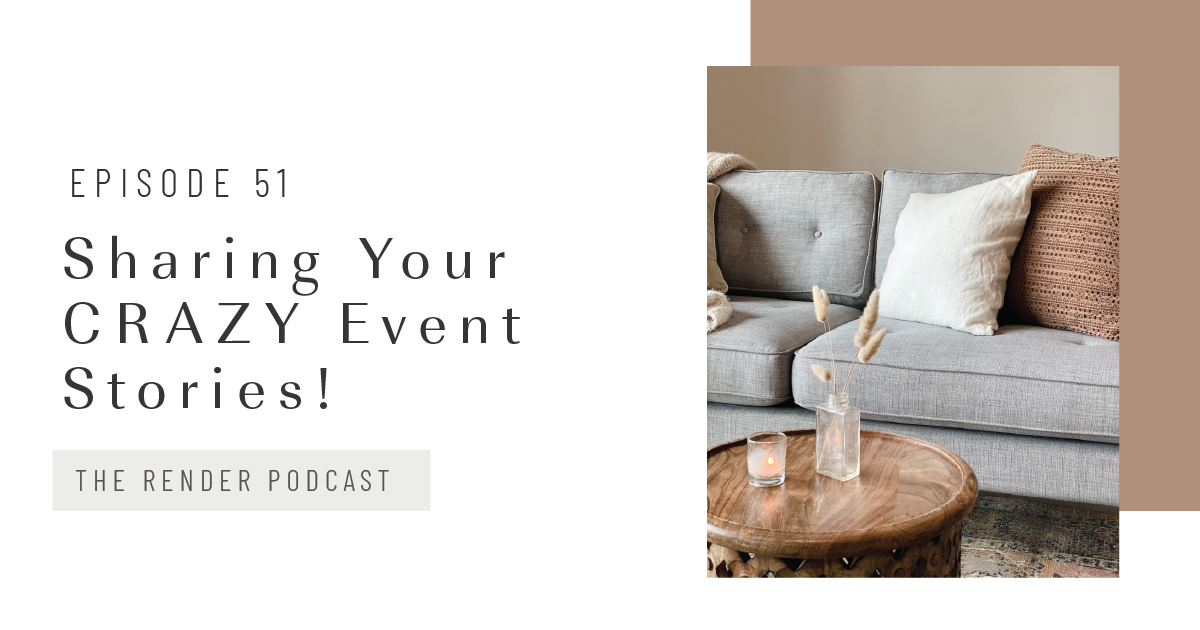 How to Deal with Crazy Events - Render Educate