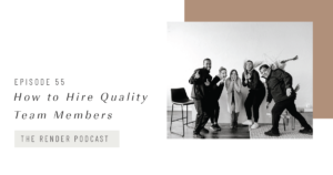 How to Hire Quality Team Members + Our Interview Process - Render Educate