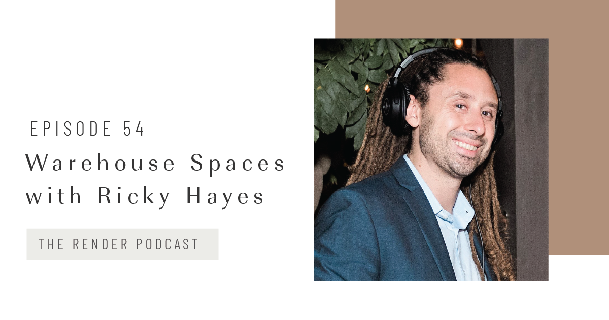 Warehouse Spaces with Ricky Hayes - Render Educate
